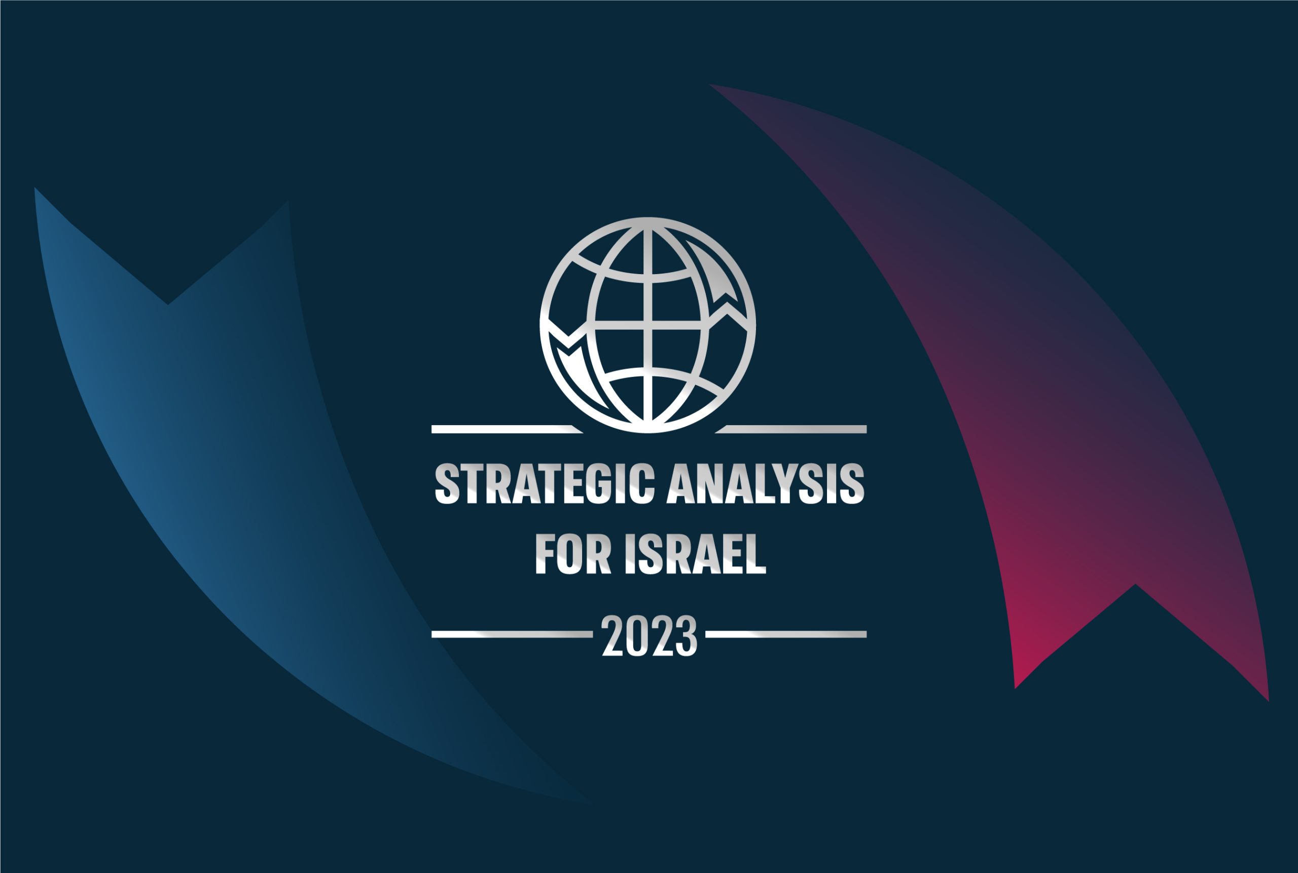 Strategic Analysis for Israel 2023 | INSS